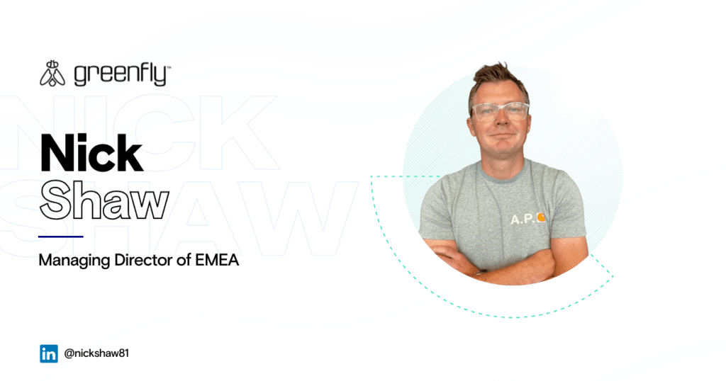Greenfly Announces Nick Shaw as Managing Director of EMEA | Greenfly